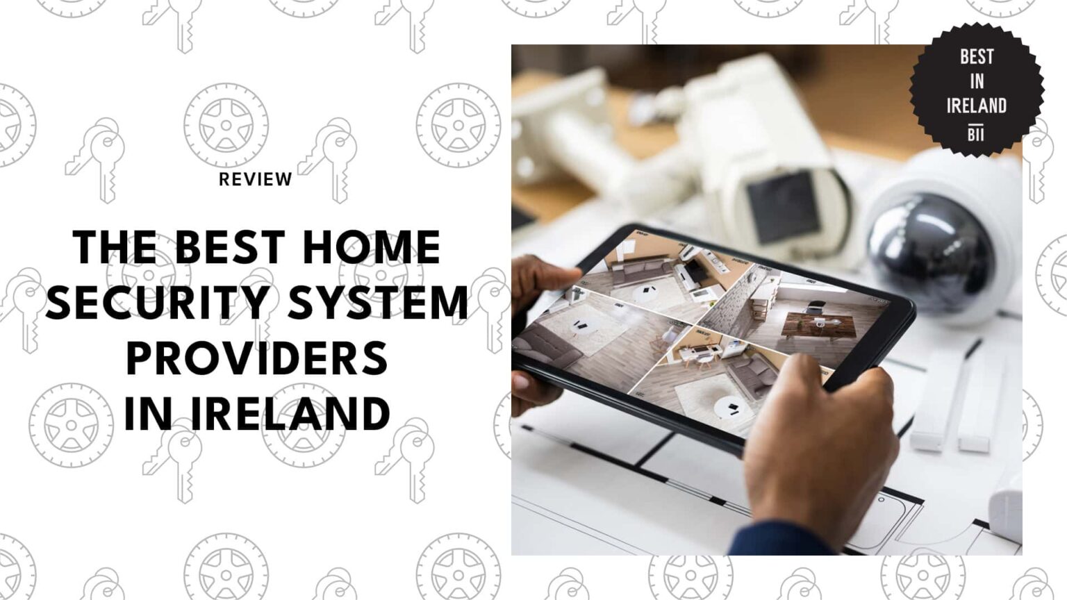 The 9 Best Home Security System Providers in Ireland [2025 ]
