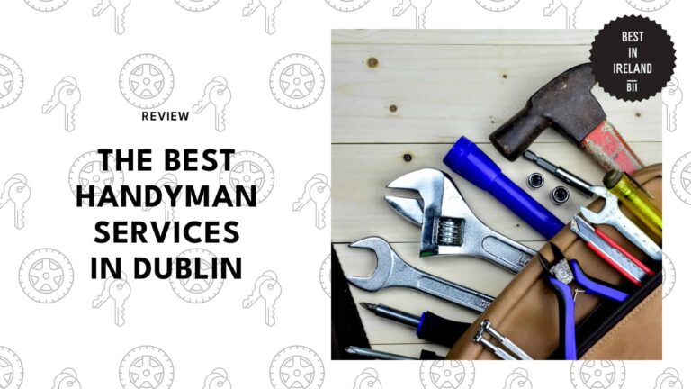 The 7 Best Handyman Services in Dublin [2025 ]