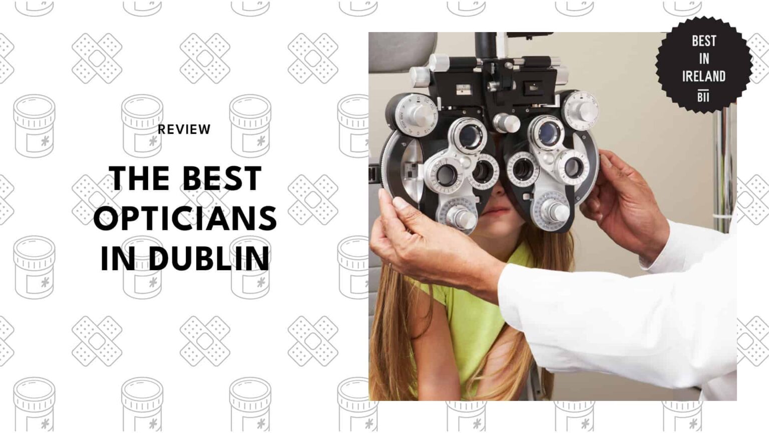 The 5 Best Opticians in Dublin [2025 ]