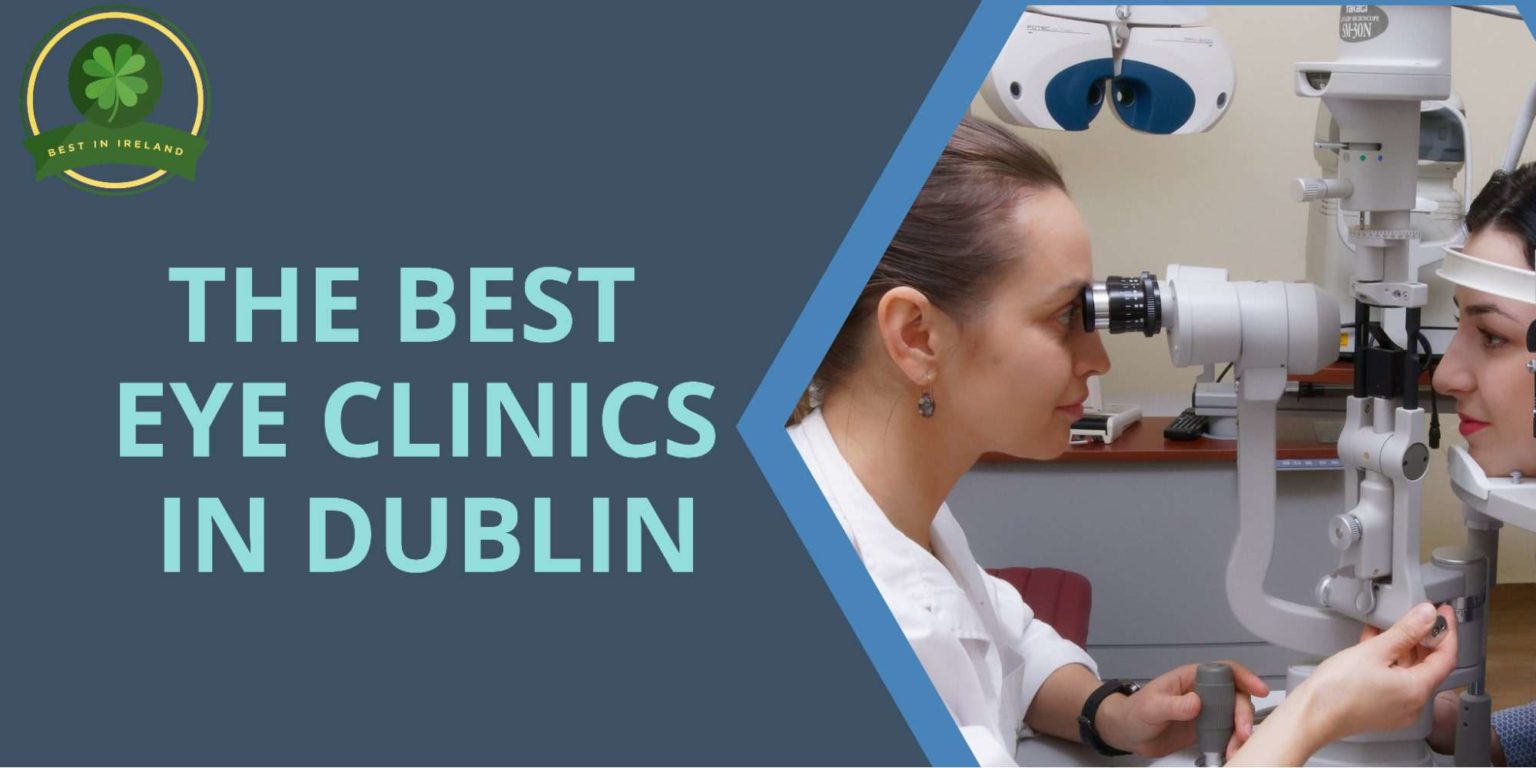 The 5 Top Eye Clinics in Dublin [2026]
