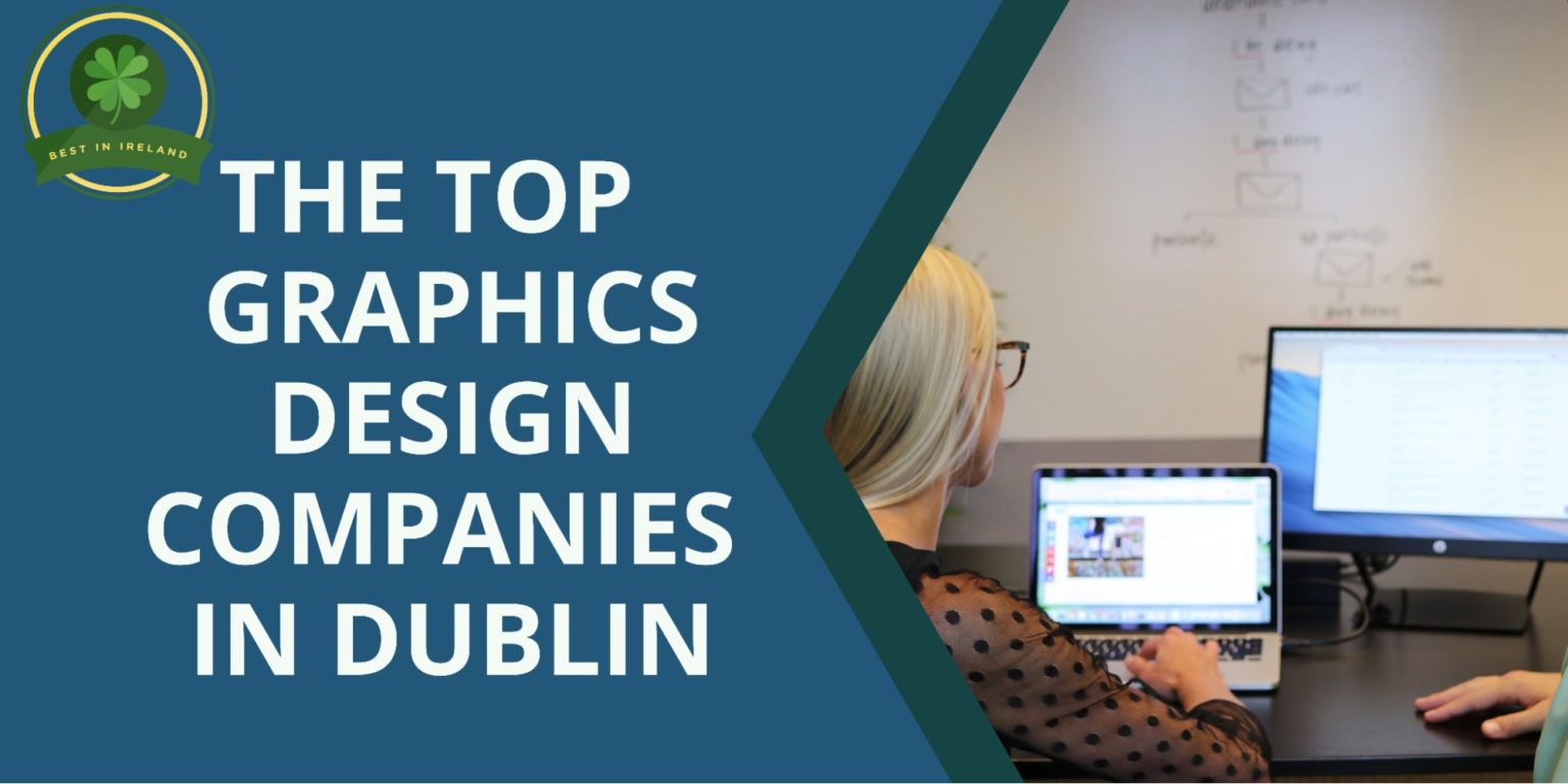 The 9 Top Graphic Design Companies in Dublin [2025 ]