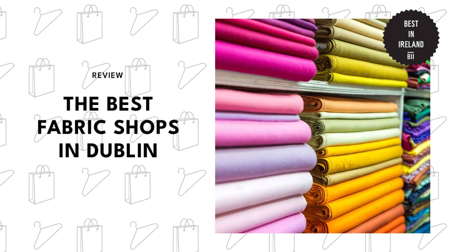 The 5 Top Fabric Shops in Dublin [2026 ]