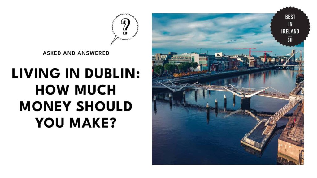 Reality check: What is a good salary to live in Dublin? [2025 ]