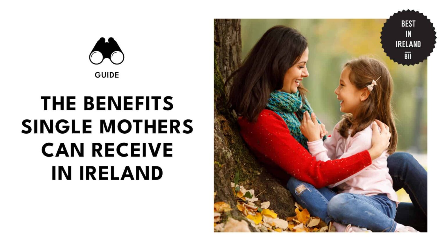 Thriving Alone: Knowing the Benefits of Single Mothers in Ireland [2026 ]