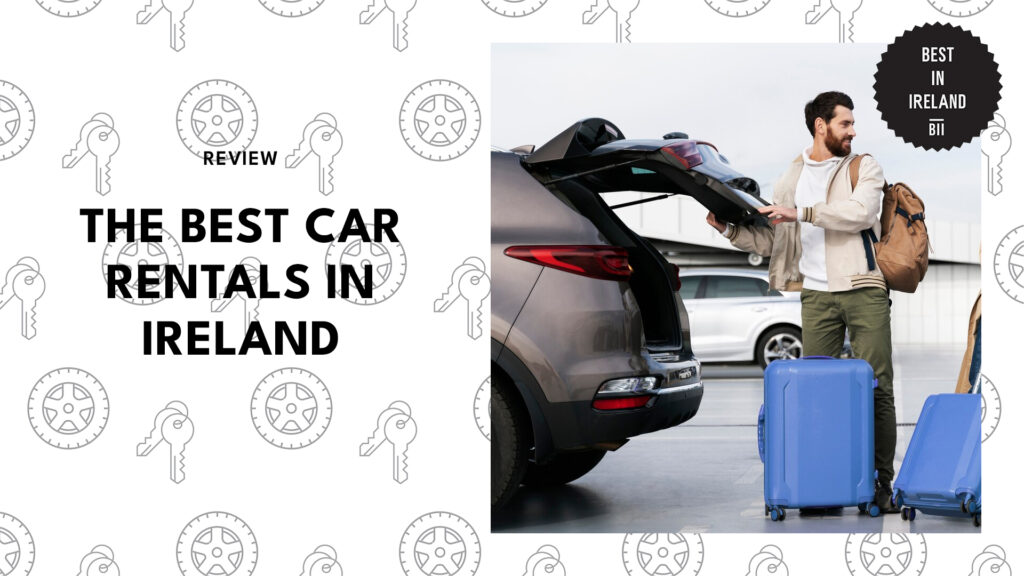No Wrong Turns: Top 4 Car Rentals for Your Irish Adventure [2026 ]