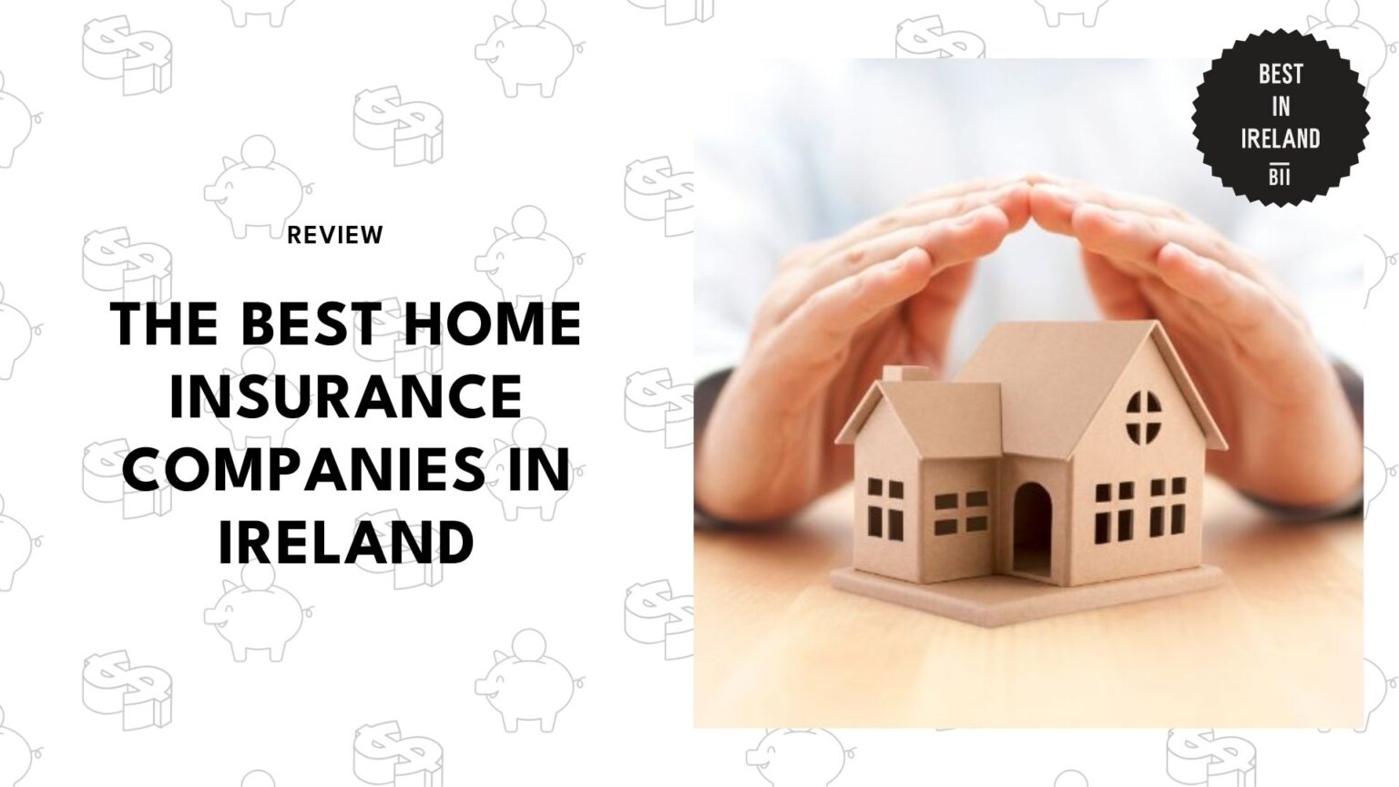 5 Best Home Insurance Picks in Ireland for Peace of Mind [2026 ]